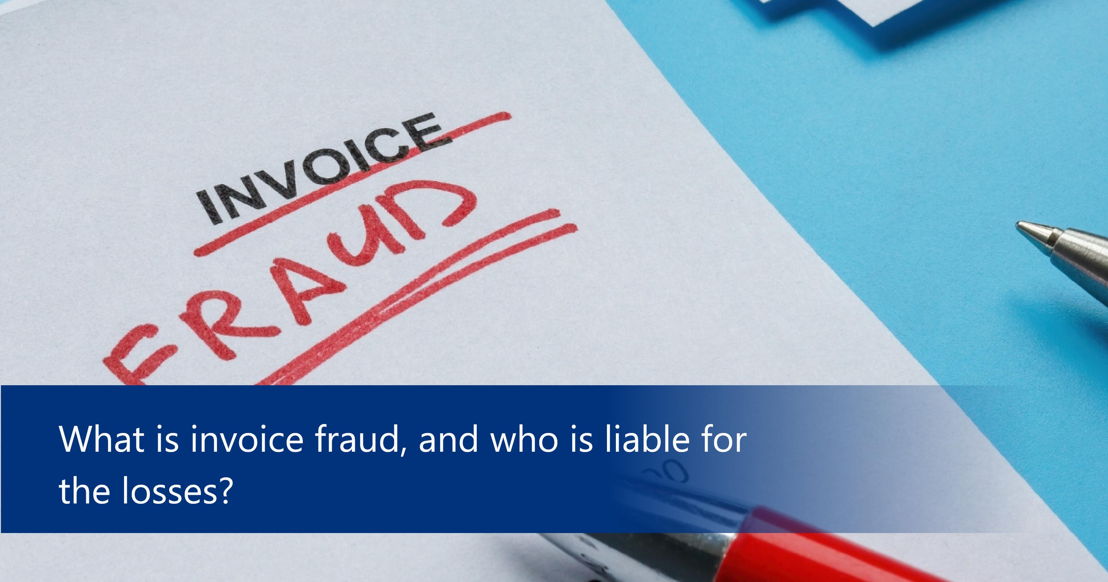 Invoice fraud: Who pays the bill? | CleanSlate